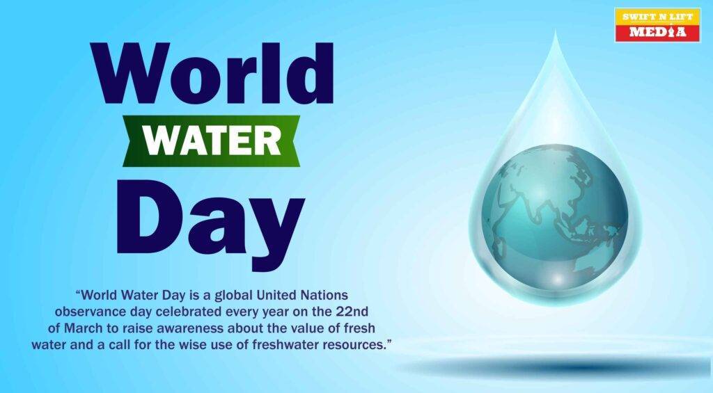 Water for Peace on World Water Day - swiftnlift media